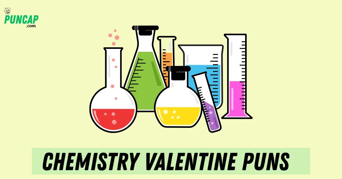 305+Chemistry Valentine Puns That Spark Love (2026)