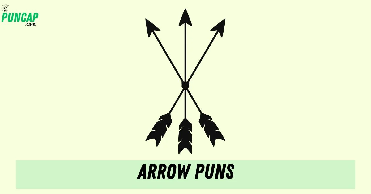 320+ Arrow Puns That Hit the Mark and Make You Laugh(2026)
