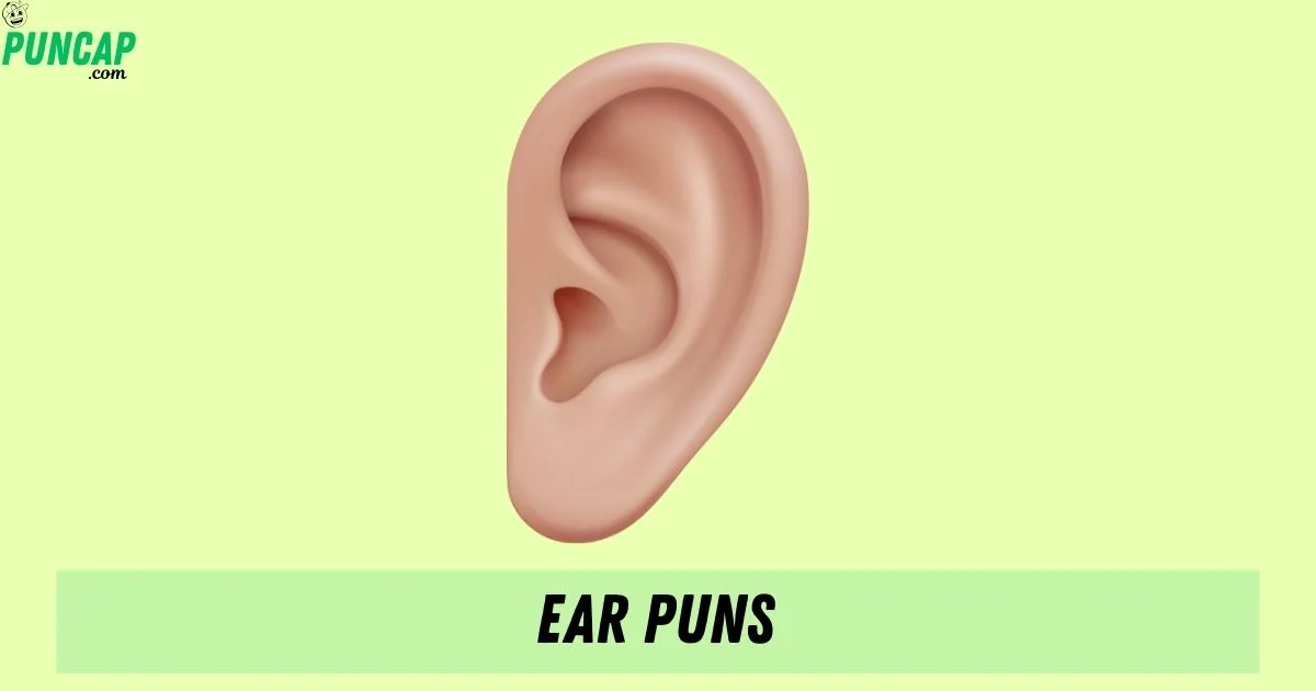 285+ Ear Puns That Turn Simple Jokes into LOL Fun(2026)