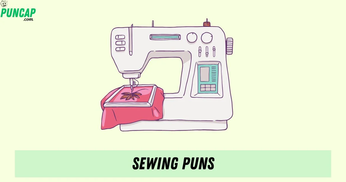 289+ Sewing Puns That Are Funny, Clever & Viral (2026)